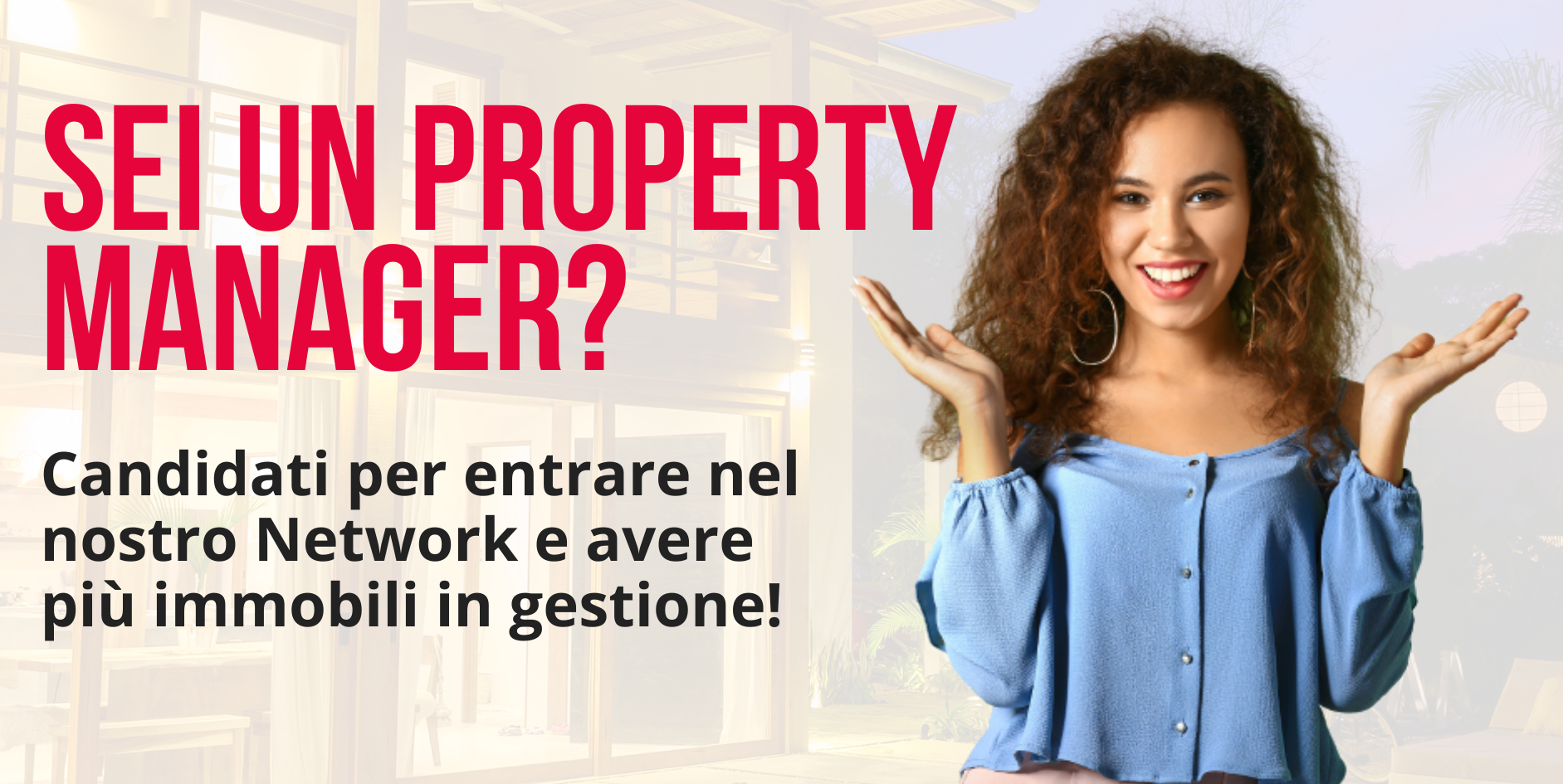 Sei un property manager? Lavora con noi e gestisci più immobili!
